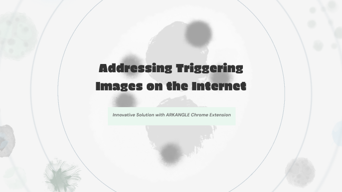 Addressing Triggering Images on the Internet by noam bitton on Prezi