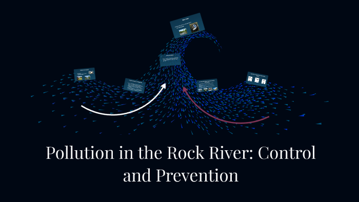 Pollution in the Rock River: Control and Prevention by Kallie Fowler on ...