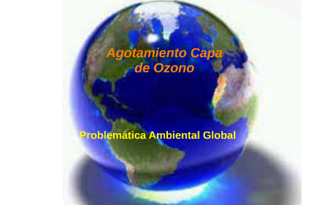Problemática Ambiental Global by william fernando tovar vivas on Prezi