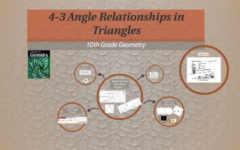 4-3 Angle Relationships in Triangles by Matthew Richardson on Prezi