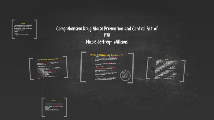 Controlled substances act of 1970 by Nicole Williams on Prezi Controlled substances act of 1970 by Nicole Williams on Prezi