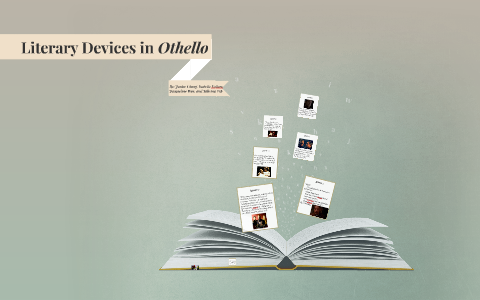 Literary Devices in Othello by Isabelle Velloze on Prezi