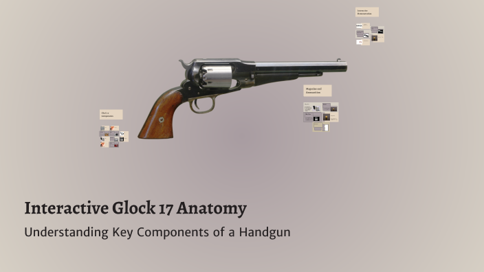 Interactive Glock 17 Anatomy by Aaron Clark on Prezi