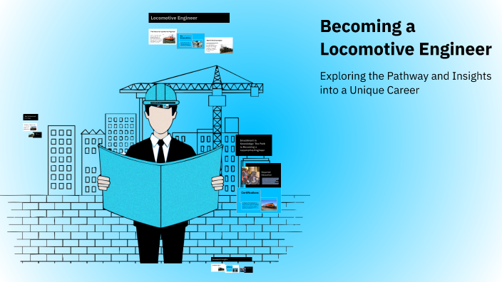 Becoming a Locomotive Engineer by Cedric Sullivan on Prezi