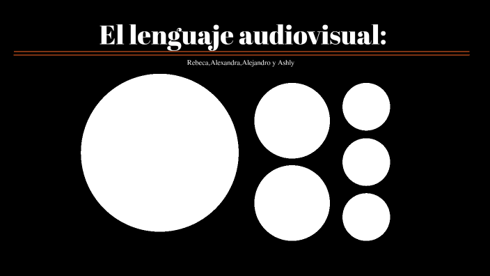 EL LENGUAJE AUDIOVISUAL by Rebeca Marquez Sanchidrian on Prezi