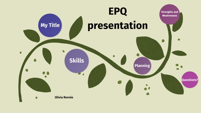 EPQ presentation by olivia rennie on Prezi