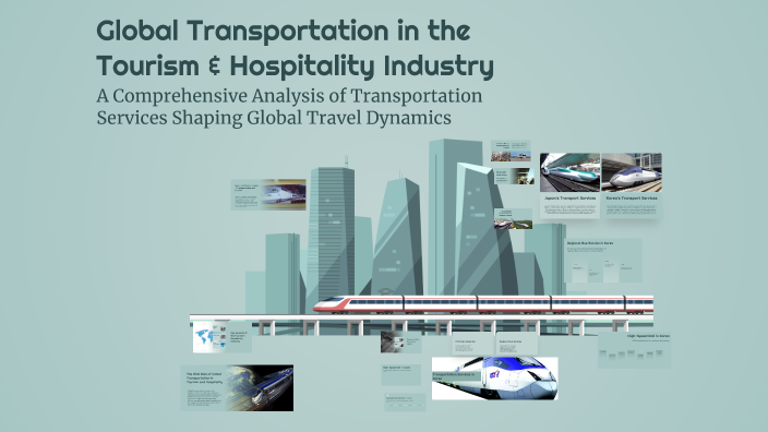 Global Transportation in the Tourism & Hospitality Industry by JOHN ...
