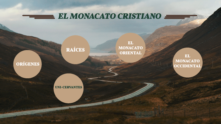 CAPÍTULO XII EL MONACATO CRISTIANO by Albims Garrido on Prezi