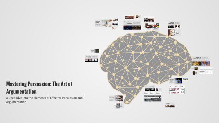 Mastering Persuasion: The Art of Argumentation by Miss on Prezi