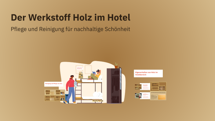 Der Werkstoff Holz im Hotel by Lea Steinmüller on Prezi