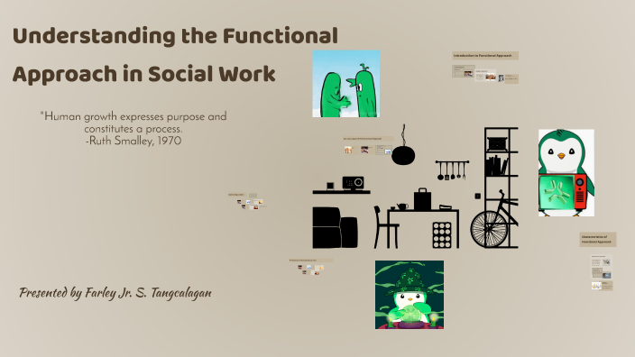 Understanding the Functional Approach in Social Work by 苦い魂 on Prezi