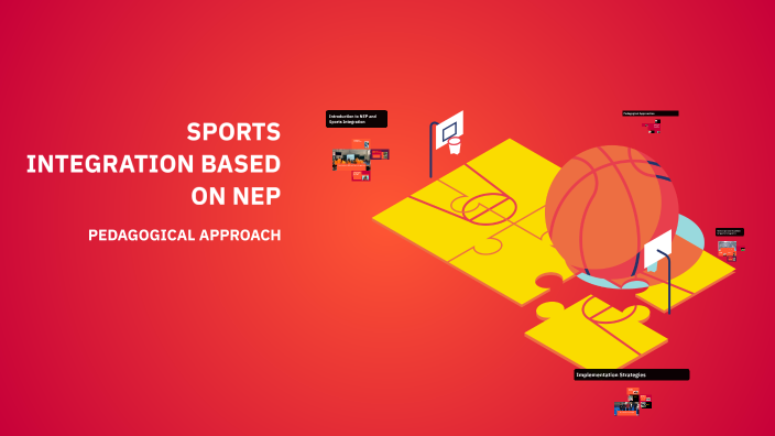 SPORTS INTEGRATION BASED ON NEP by kumar k on Prezi
