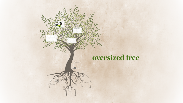 oversized tree by Emma Geddes on Prezi