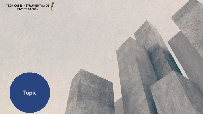 TECNICAS E INTRUMENTOS DE INVESTIGACION by Edwin Oliveros on Prezi