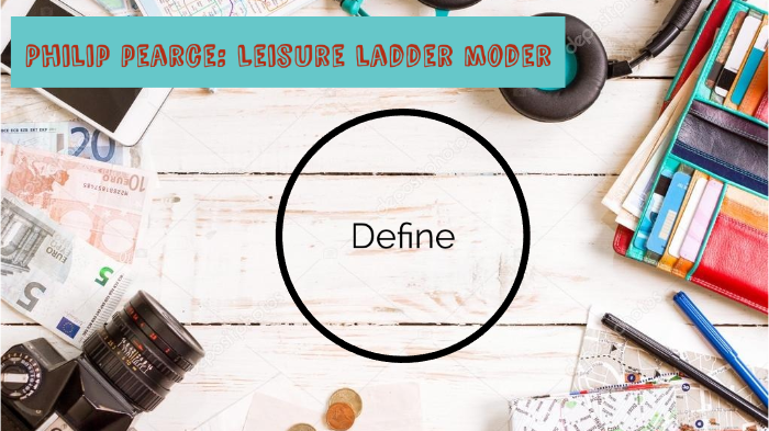 Philip Pearce: Leisure Ladder Model by Fat Ong on Prezi