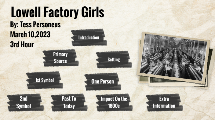 Lowell Factory Girls by Tess Personeus on Prezi