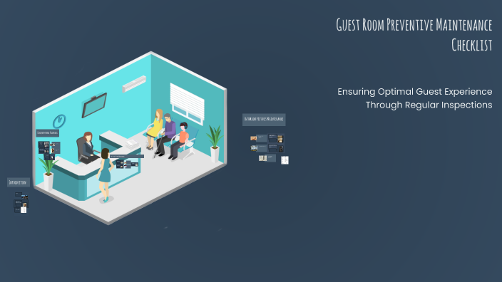 Guest Room Preventive Maintenance Checklist by John Camarista on Prezi