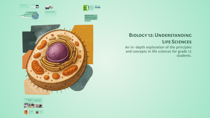 Biology 12: Understanding Life Sciences by Trần Trúc on Prezi