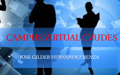 CAMPUS VIRTUAL UDES by jose hernandez on Prezi