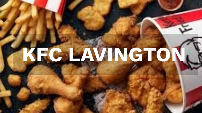 Lavington Kfc by tarnee k on Prezi