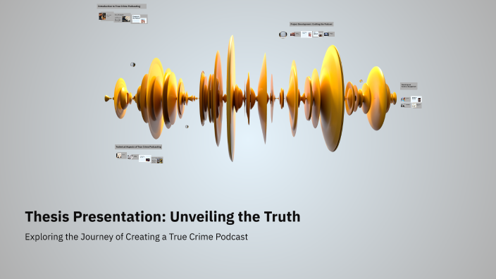 Thesis Presentation: Unveiling the Truth by Merve Dogan on Prezi