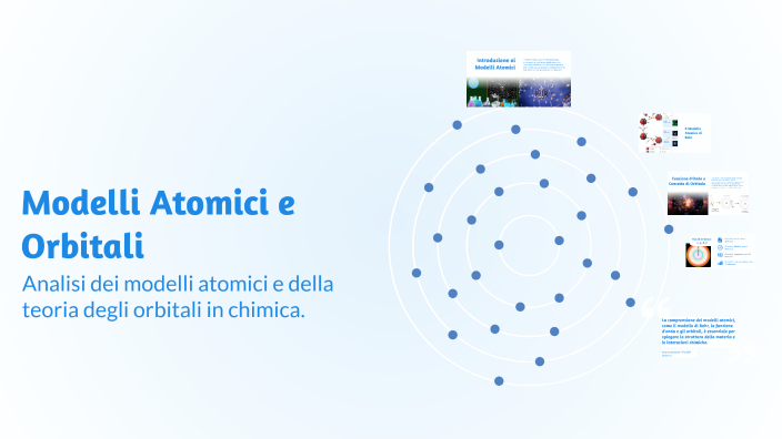 Modelli Atomici e Orbitali by gio galletta on Prezi