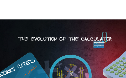 The Evolution of the Calculator by Nicholas Tetreault on Prezi