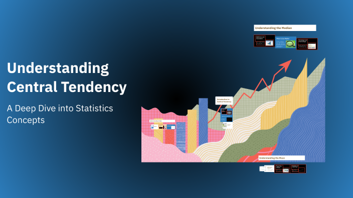 Understanding Central Tendency by Strong Marbaniang on Prezi