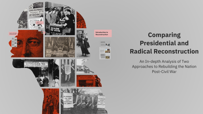 Comparing Presidential and Radical Reconstruction by Chelsea Cutler on ...
