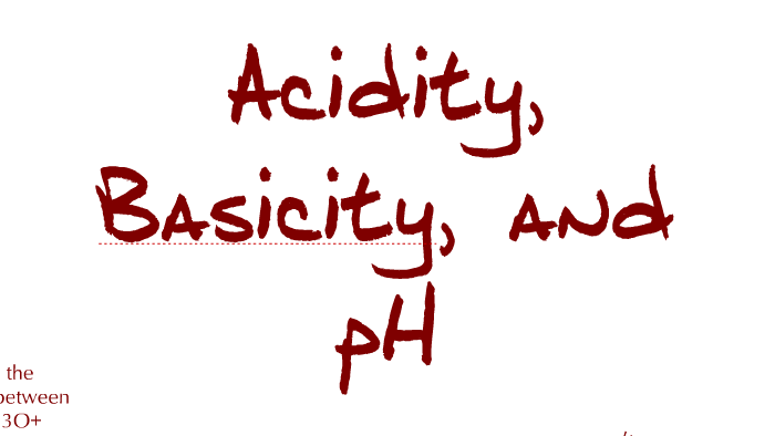 Acidity, Basicity, and pH by Patricia Adams on Prezi