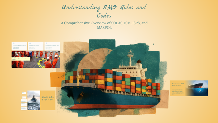 Understanding IMO Rules and Codes by Saypul Mawi on Prezi