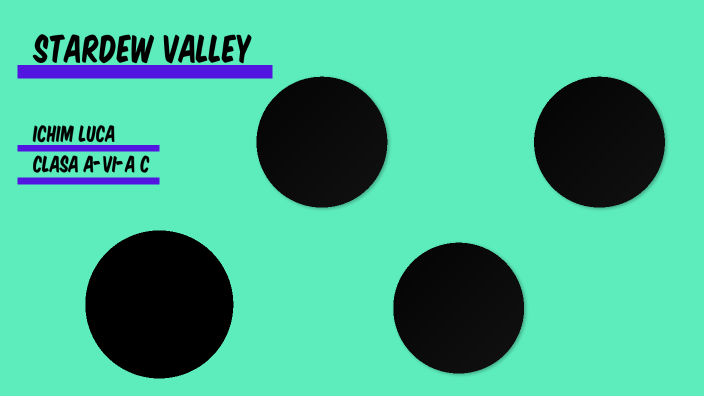 Stardew Valley by Ichim Luca on Prezi