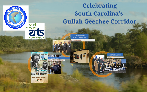 South Carolina's Gullah Geechee Corridor by susan duplessis on Prezi