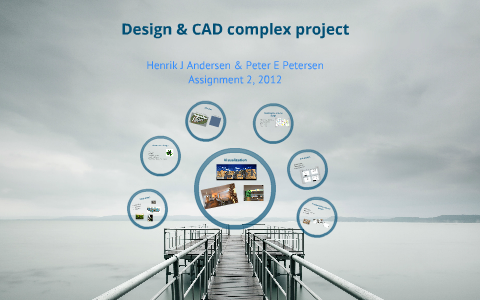 Design & CAD complex project by Henrik Andersen on Prezi