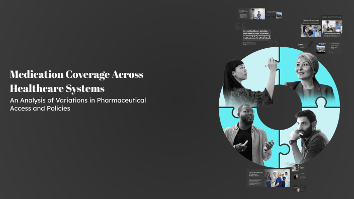 Medication Coverage Across Healthcare Systems by Hala Adel on Prezi
