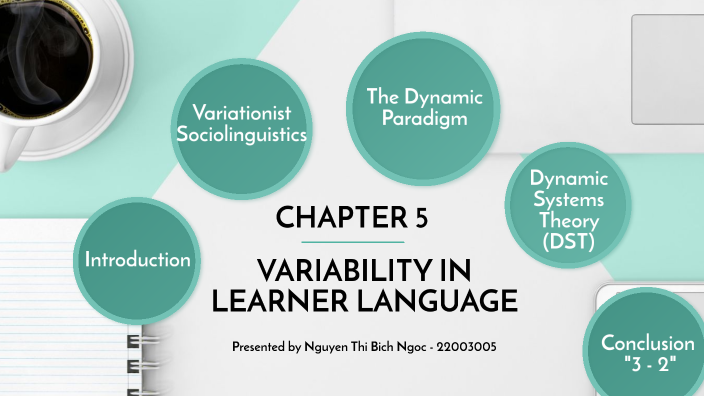 VARIABILITY IN LEARNER LANGUAGE by Bích Ngọc Nguyễn Thị on Prezi