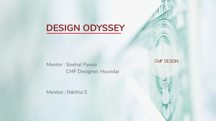 DESIGN ODYSSEY by NIKITHA S on Prezi