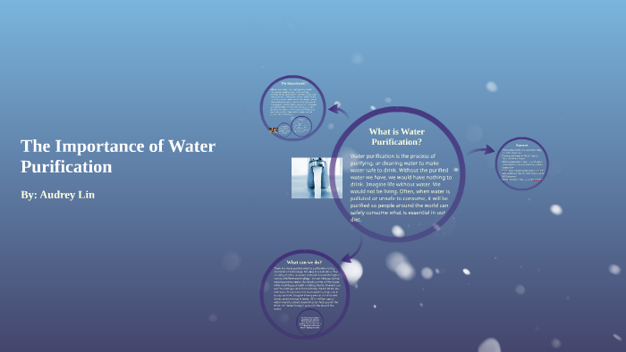 The Importance of Water Purification by Mary Lord on Prezi