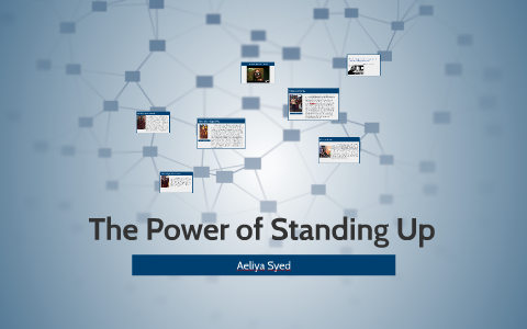The Power of Standing Up by a s on Prezi