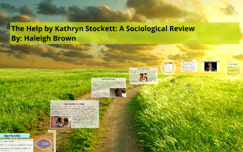 The Help by Kathryn Stockett: A Sociological Review by Haleigh Brown on ...