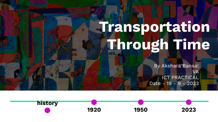 Transportation (Then and Now) by Akshara Bansal on Prezi
