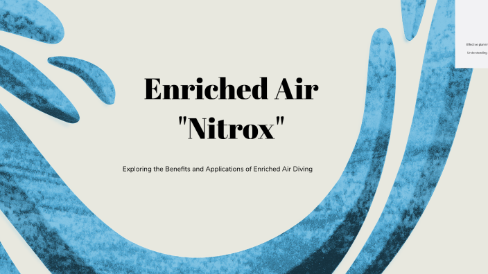 Enriched Air Nitrox by Ahmed Radwan on Prezi