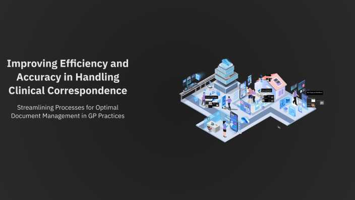 Improving Efficiency and Accuracy in Handling Clinical Correspondence ...