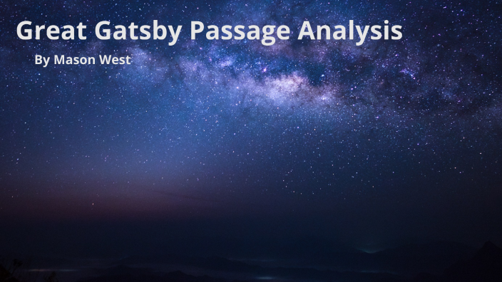 Great Gatsby passage analysis by Mason West on Prezi