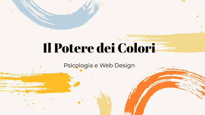 Il Potere dei Colori by Valentina Leuzzi on Prezi
