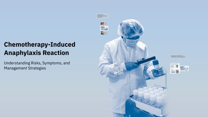 Chemotherapy-Induced Anaphylaxis Reaction by Hamza Elayan on Prezi