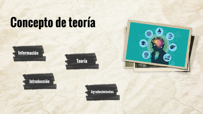 Concepto de teoria by Matías Valenzuela on Prezi
