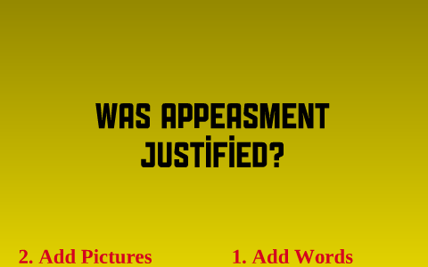 Was appeasement justified? by Amrik Sandhu on Prezi