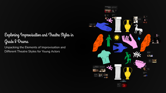 Exploring Improvisation and Theatre Styles in Grade 8 Drama by Erik ...