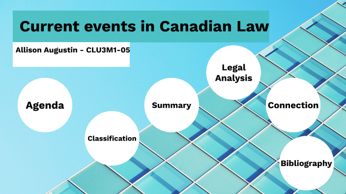 Current Events in Canadian Law by Allison Augustin on Prezi
